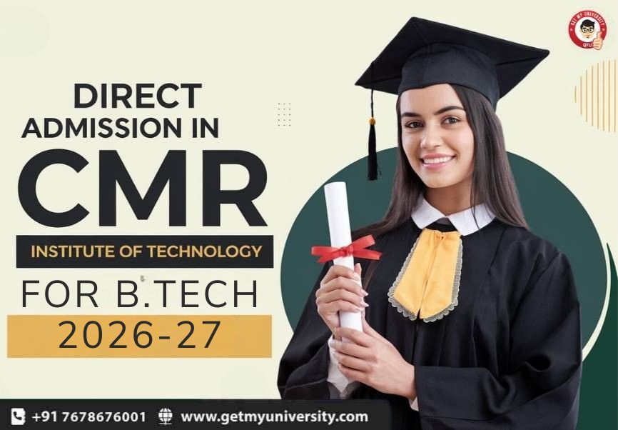 Direct Admission in CMR Institute of Technology for B.Tech 2026